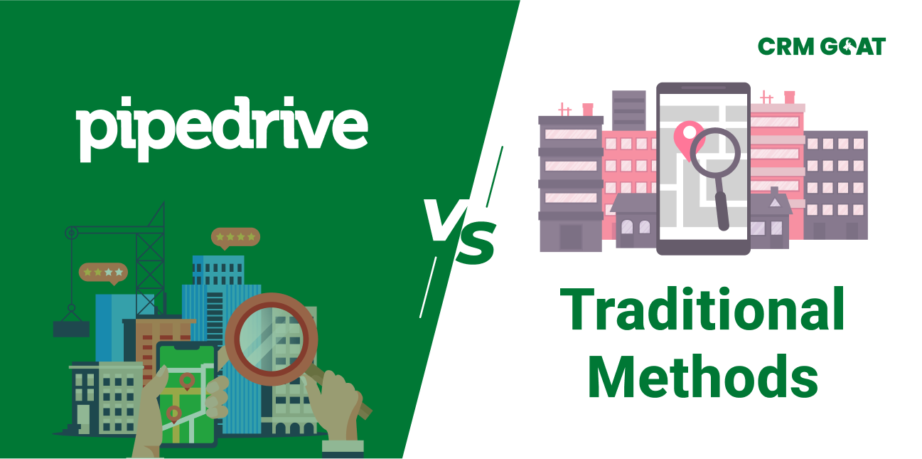 Pipedrive vs. Traditional Methods | CRM GOAT