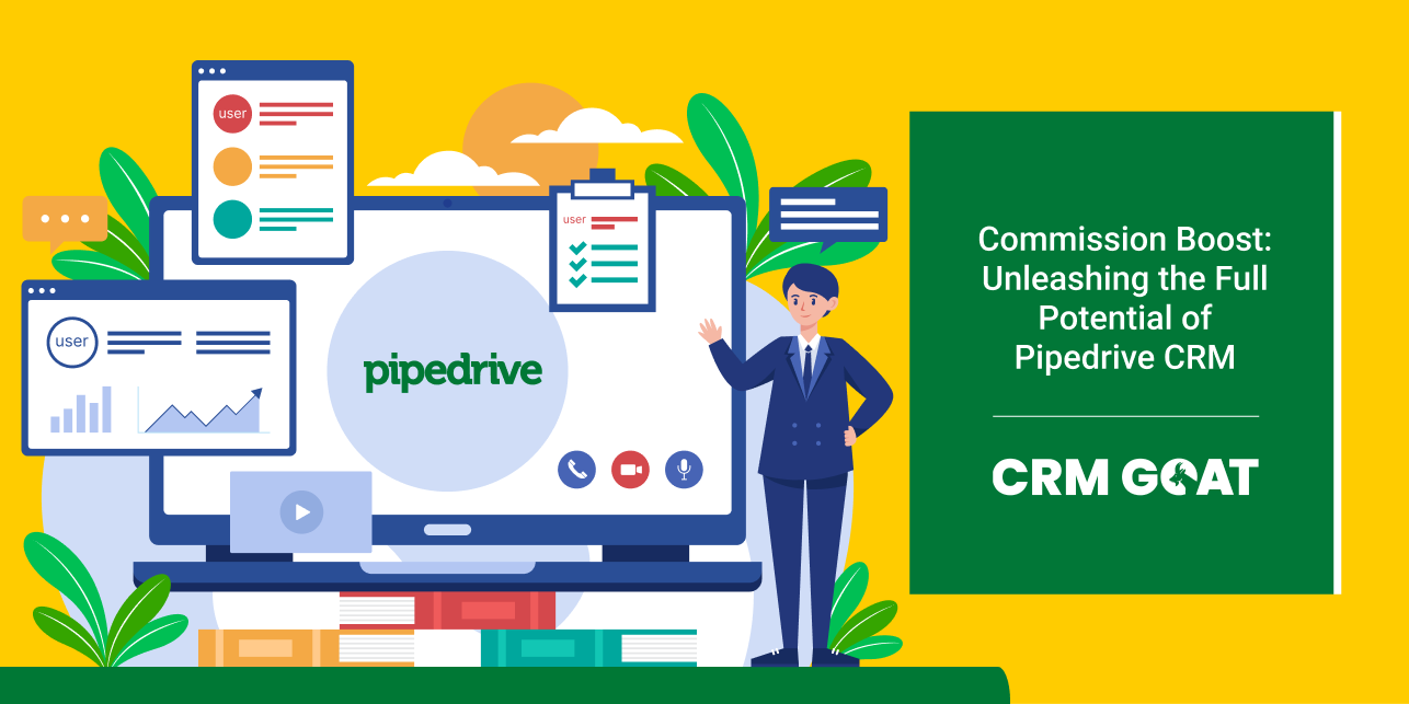 Commission Boost: Unleashing the Full Potential of Pipedrive CRM | CRM GOAT