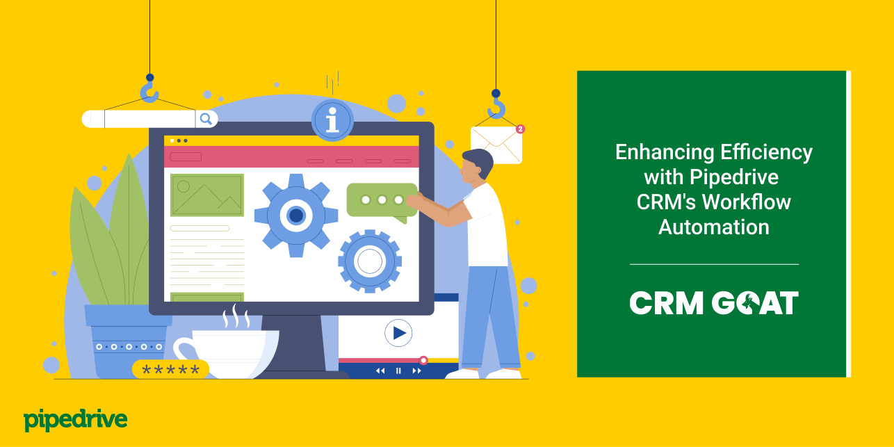 Enhancing Efficiency with Pipedrive CRM's Workflow Automation | CRM GOAT