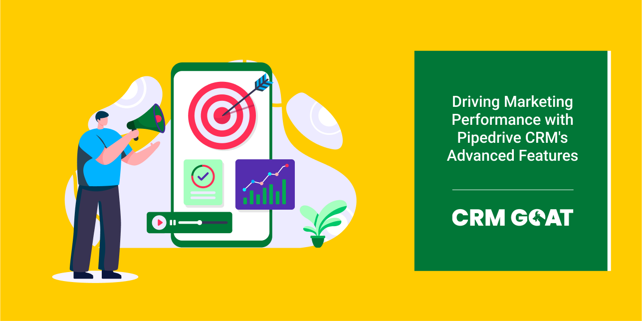 Marketing Performance with Pipedrive CRM's Advanced Features | CRM GOAT