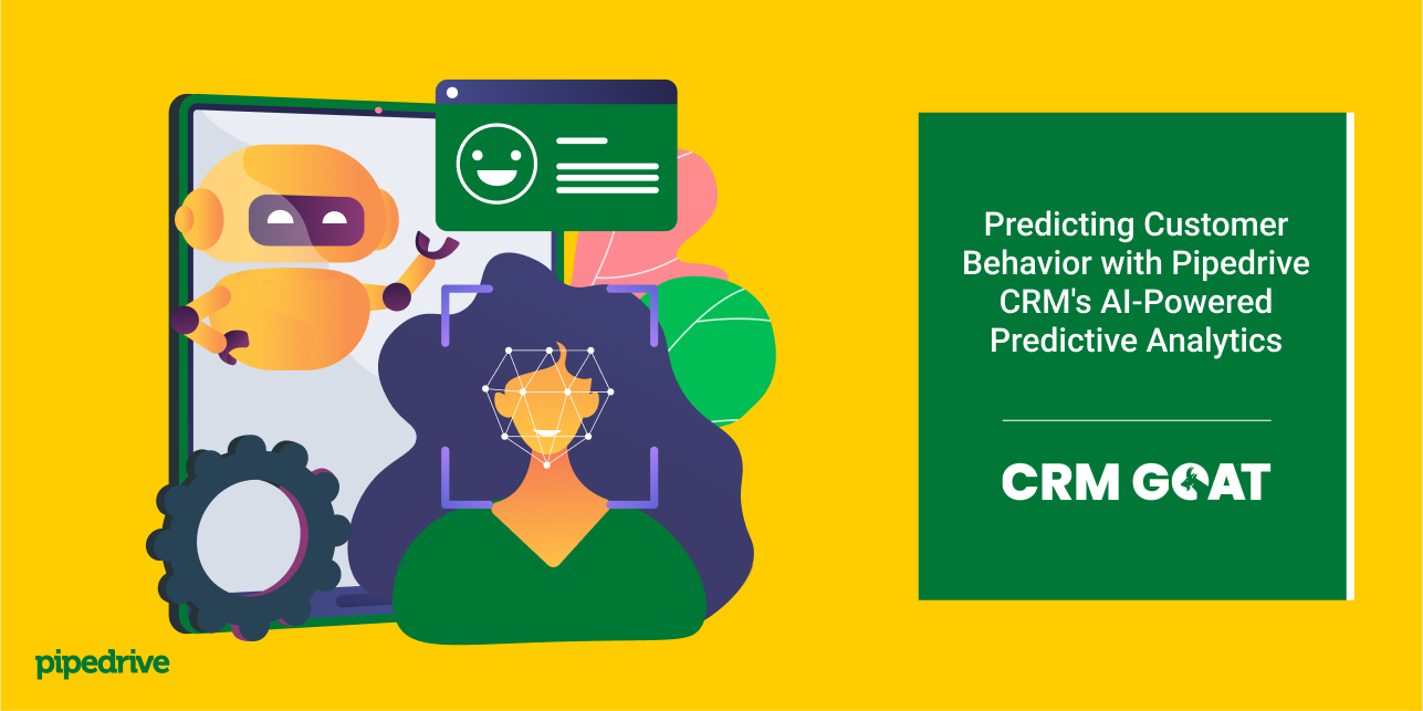 Customer Behavior with Pipedrive AI-Powered Predictive Analytics | CRM GOAT