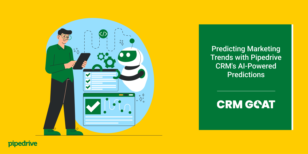 Marketing Trends with Pipedrive CRM's AI-Powered Predictions | CRM GOAT